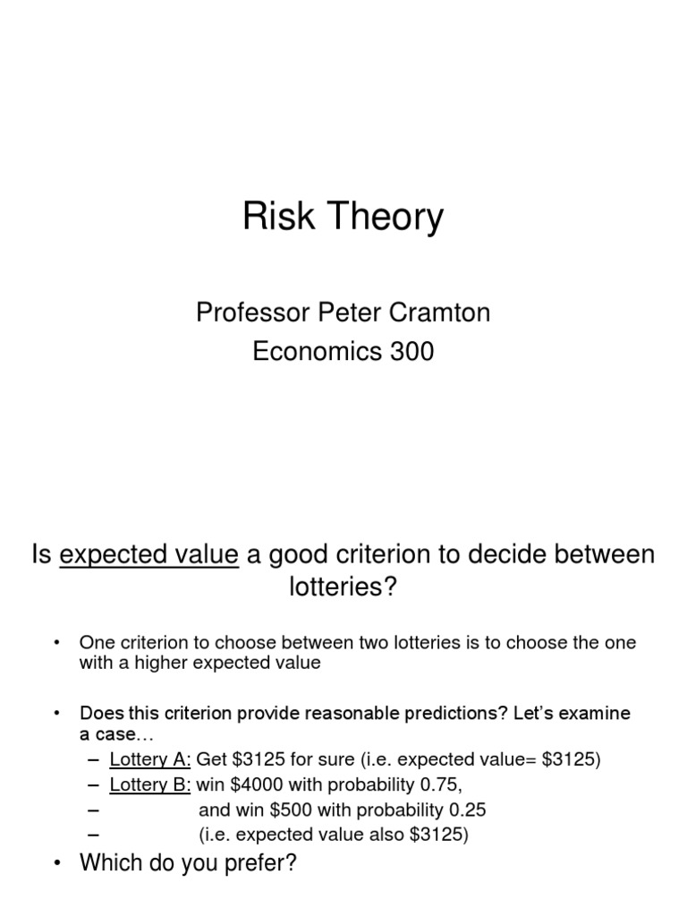 Risk Theory: Professor Peter Cramton Economics 300 | PDF | Utility ...