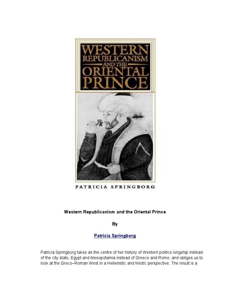 Western Republicanism and The Oriental Prince - Patricia Springborg ...