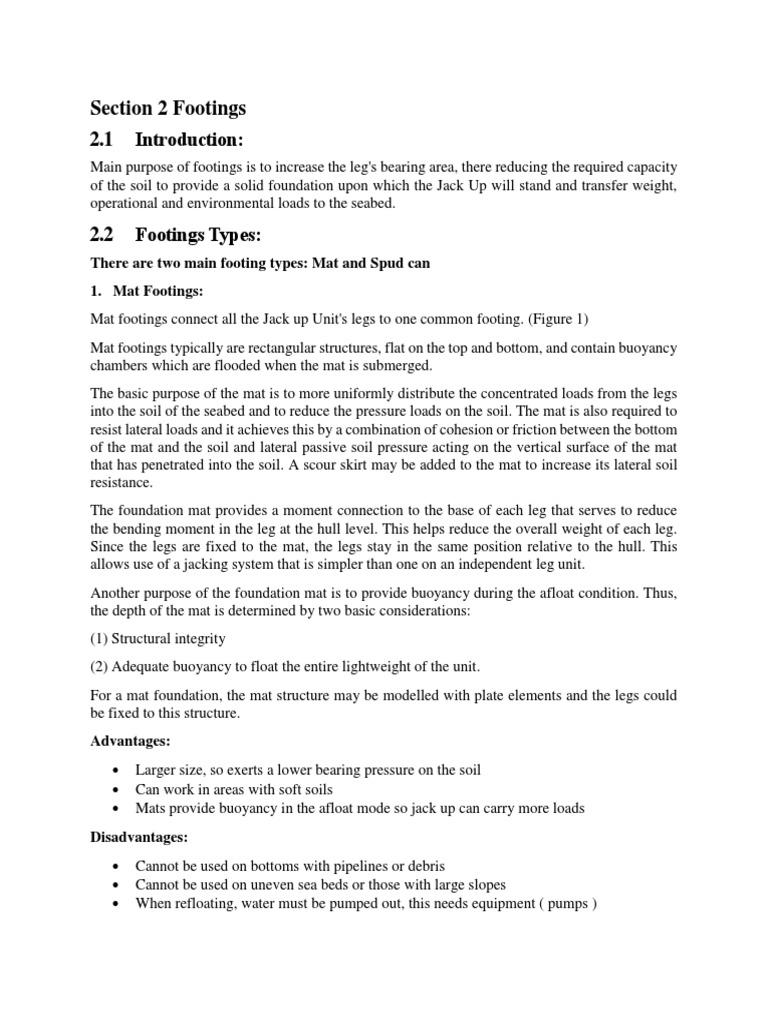 Section 2 Footings: There Are Two Main Footing Types: Mat and Spud Can ...