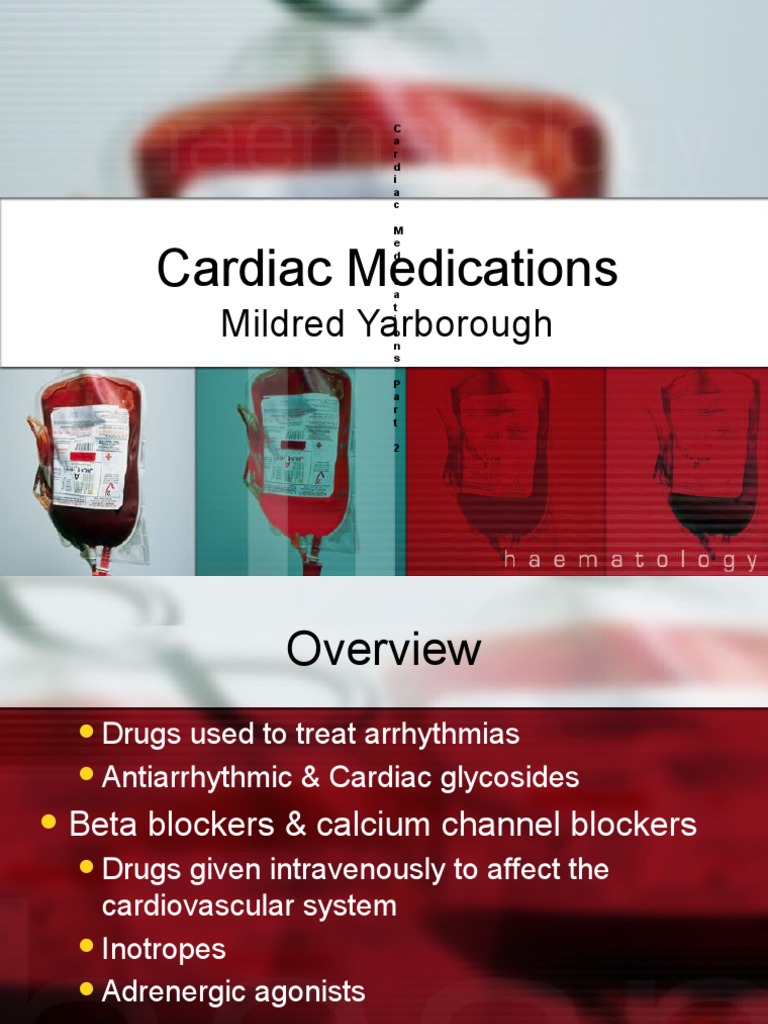 Cardiac Medications: Mildred Yarborough | PDF | Medical Specialties ...