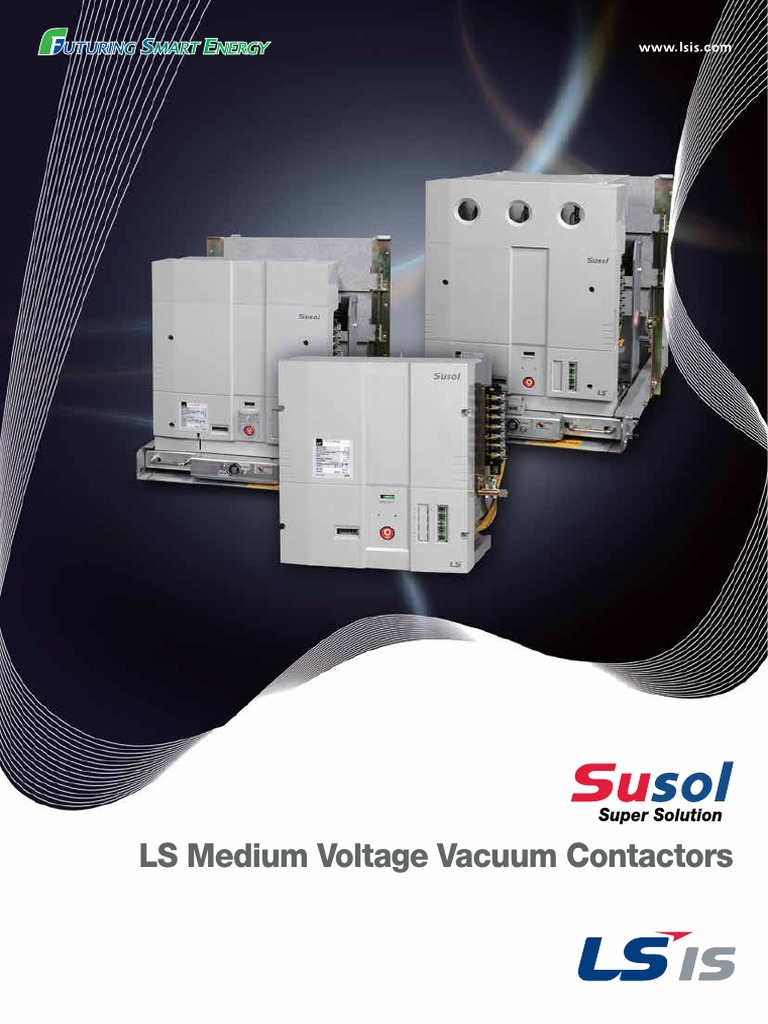 LS Susol Vacuum Contactors Provide Reliable Power Solutions | PDF ...