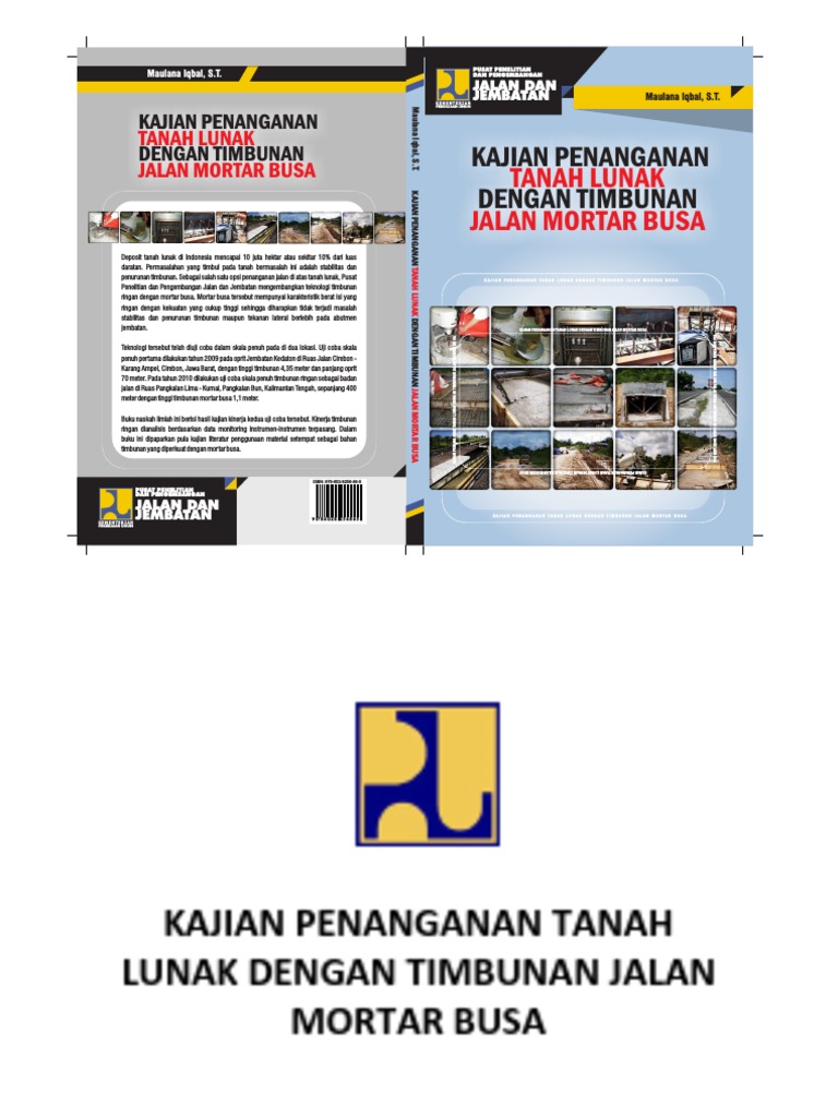 Kajian Penanganan Tanah Lunak DG Timbunan Jalan Mortar Busa (2012) | PDF