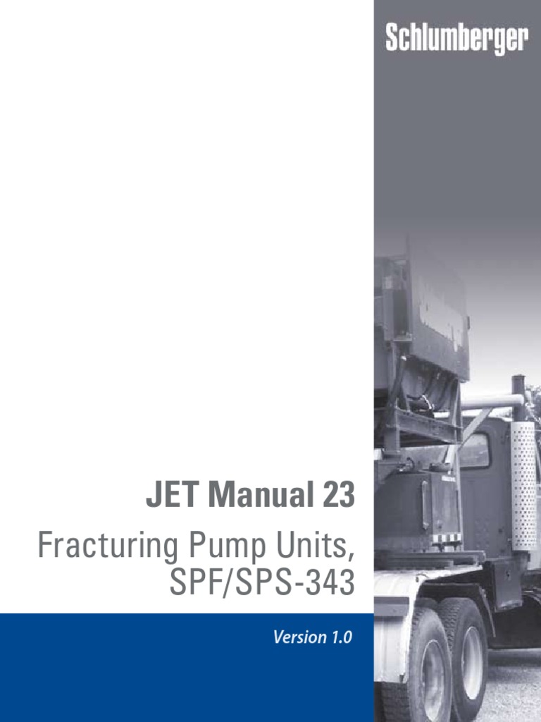 Schlumberger JET Manual 23 Fracturing Pump Units | PDF | Switch ...