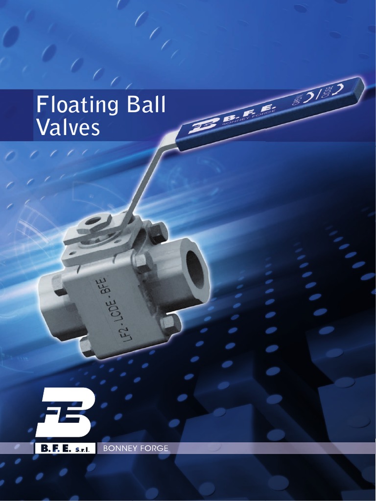 BFE Floating Ball Valves PDF | PDF | Valve | Fluid Dynamics