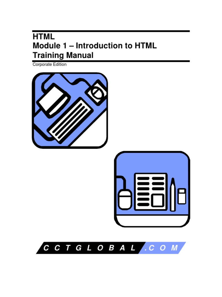 HTML Module 1 - Introduction To HTML Training Manual: C C T G L O B A L ...