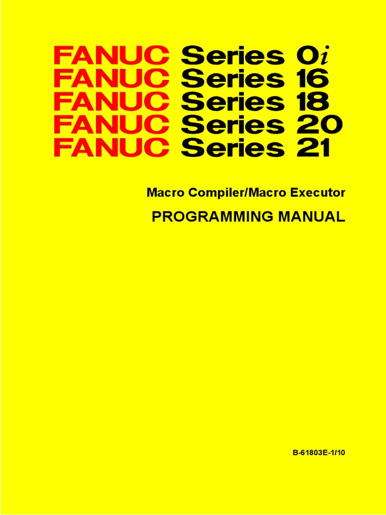 B-61803E-1 - 10 0i, 16,18,20,22 Macro Compiler MacroExecutor Programming Manual PDF | PDF ...