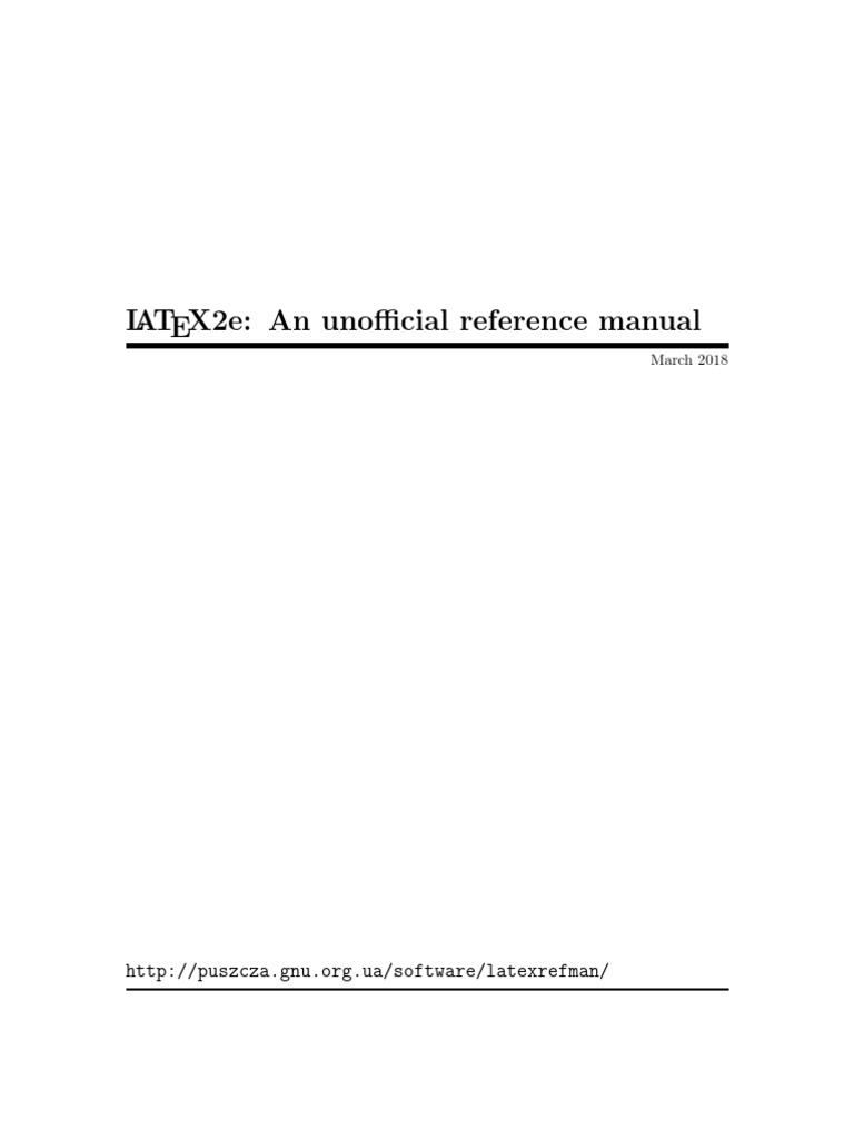 LATEX2e: An Unofficial Reference Manual: March 2018 | PDF | Te X | Computer File Formats