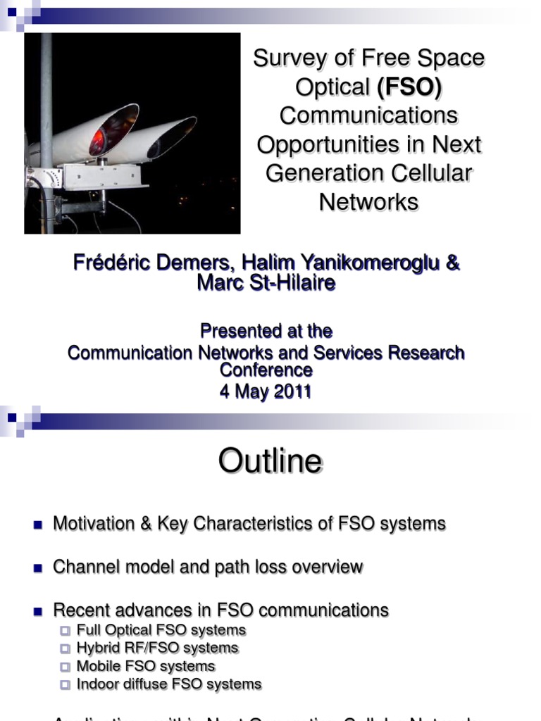 Survey of Free Space Optical (FSO) Communications Opportunities in Next ...