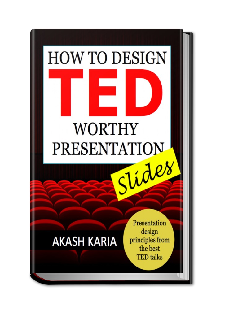 How To Design TED Wothy Presentation Slides | PDF | Microsoft Power ...