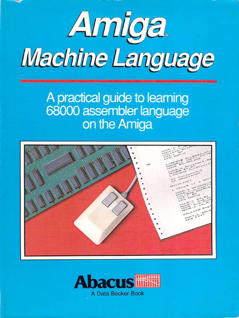 Amiga Machine Language 1991 Abacus | PDF | Computer Program | Programming