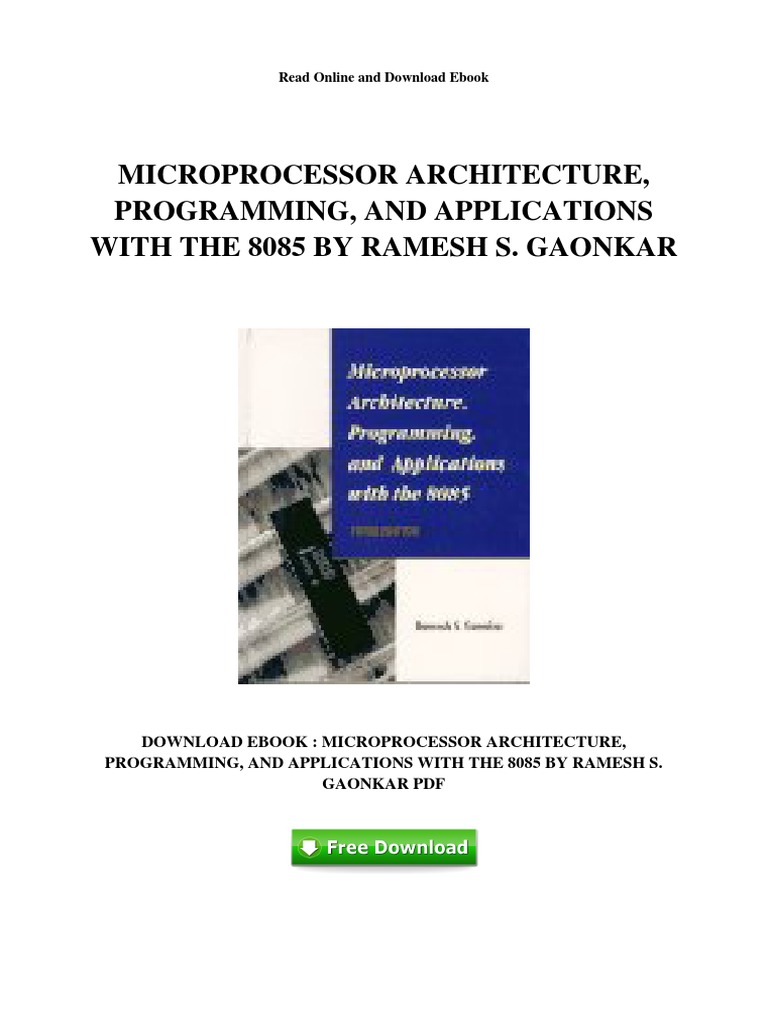 Microprocessor Architecture Programming and Applications With The 8085 ...