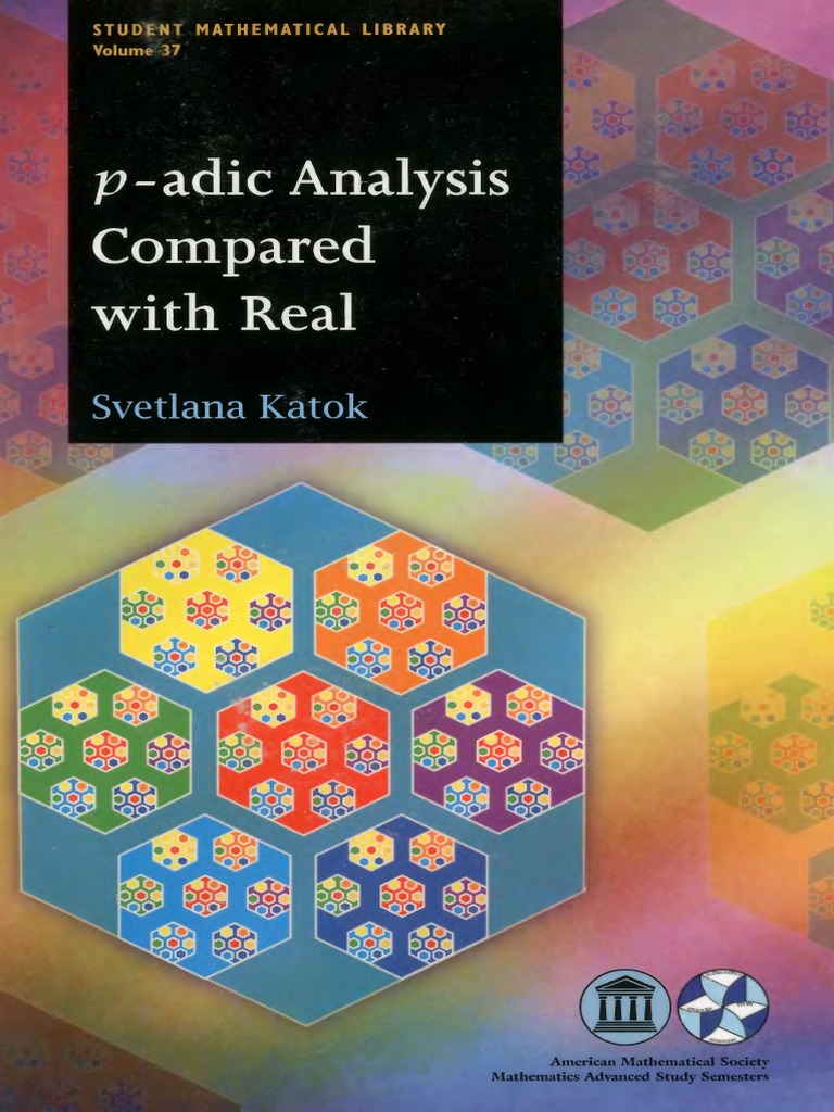 P Adic Analysis Compared With Real | PDF