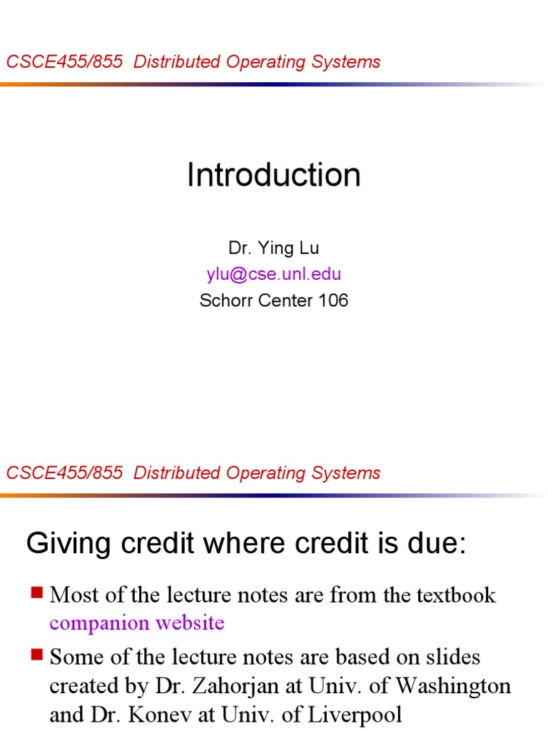 CSCE455/855 Distributed Operating Systems: Dr. Ying Lu Schorr Center ...
