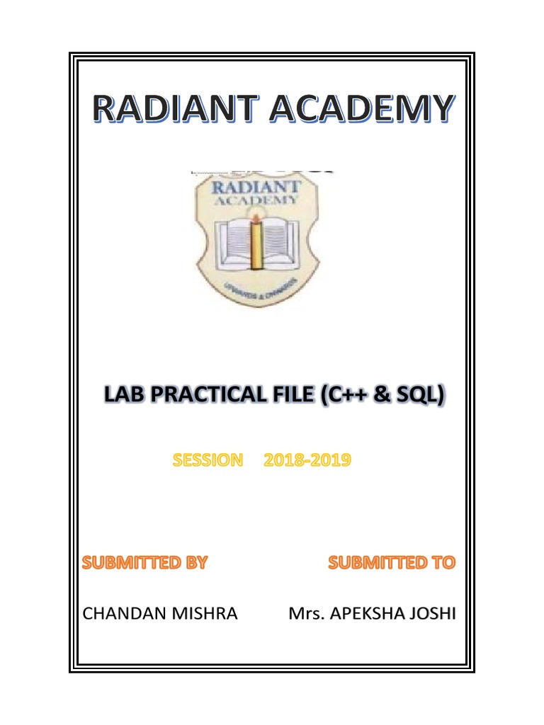 Lab Practical File (C++ & SQL) : Chandan Mishra Mrs. Apeksha Joshi | PDF | Constructor (Object ...