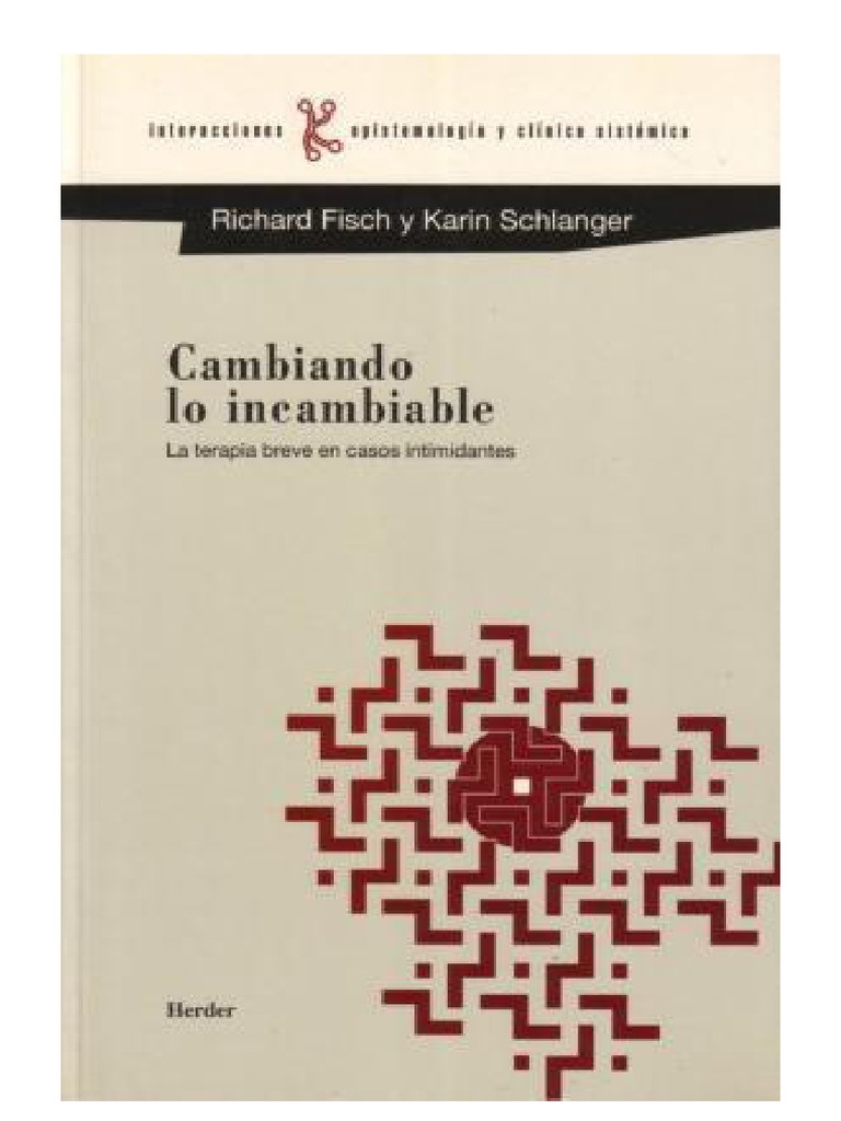 Cambiando-Lo-Incambiable - Richard Fisch - Karin Schlanger | PDF ...