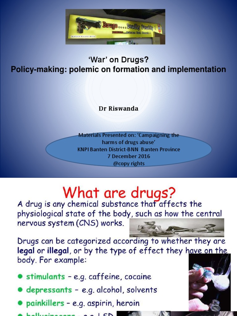 War' On Drugs? Policy-Making: Polemic On Formation and Implementation ...