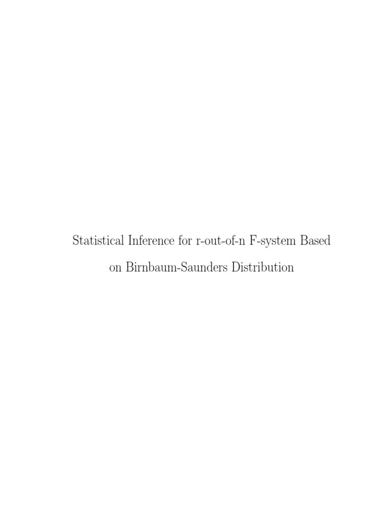 R2017-Thesis-Statistical Inference For R-out-Of-n F-System Based On Birnbaum-Saunders Distr ...