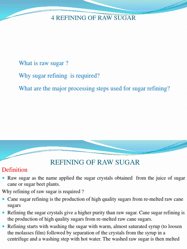 Refining Raw Sugar: A Four-Step Process for Producing High Quality ...