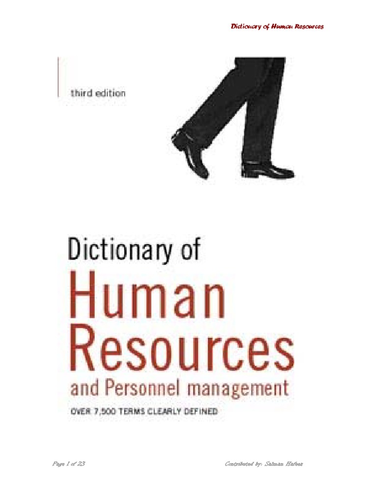 Dictionary of Human Resources: Page 1 of 23 Contributed By: Salman ...