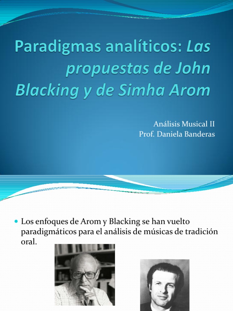 Paradigmas Analíticos. Las Propuestas de John Blacking y de Simha Arom ...