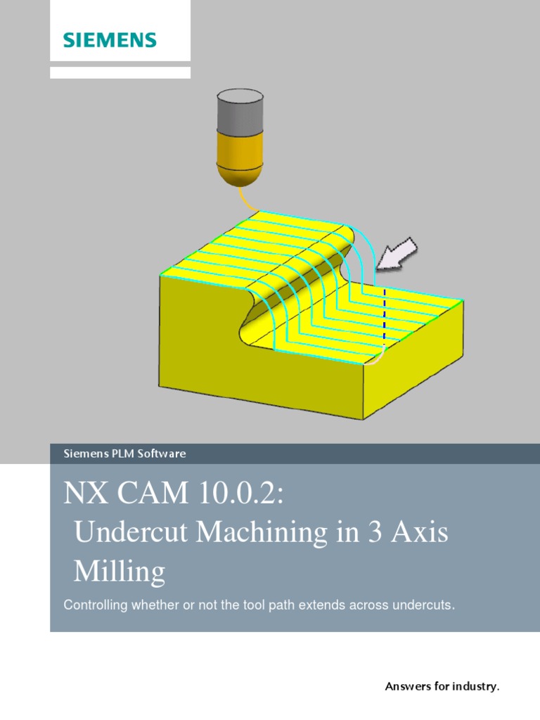 Undercut Machining in 3 Axis Milling | Machining | Product Lifecycle