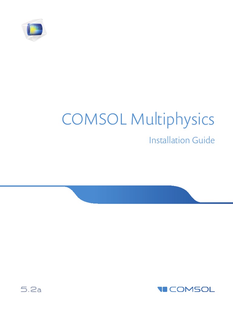 COMSOL Multiphysics: Installation Guide | PDF | Installation (Computer Programs) | Library ...