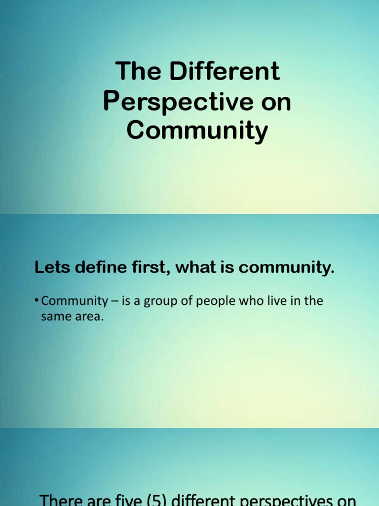 The Different Perspective on Community | Community | Resource