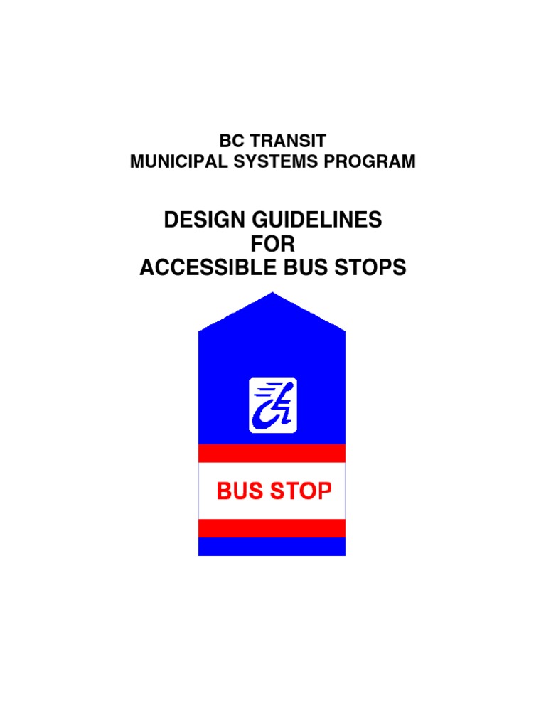 Design Guidelines FOR Accessible Bus Stops: BC Transit Municipal ...