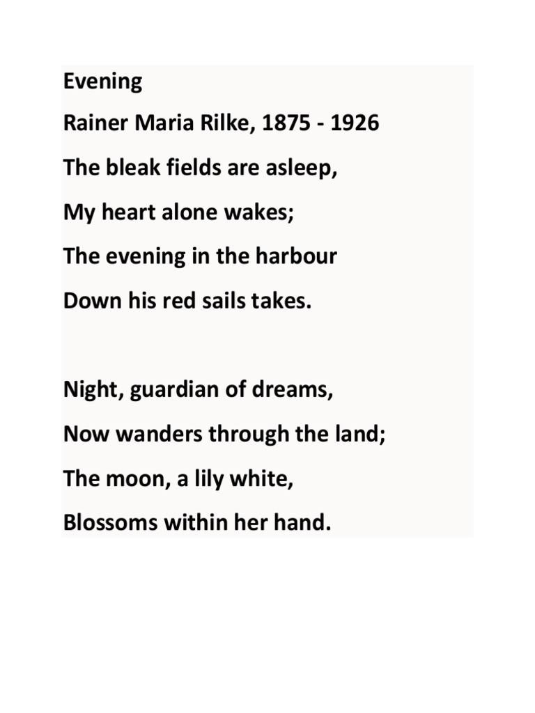 Evening Rainer Maria Rilke, 1875 - 1926 The Bleak Fields Are Asleep, My ...