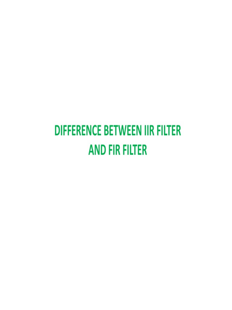Difference Between Iir Filter Difference Between Iir Filter and Fir ...