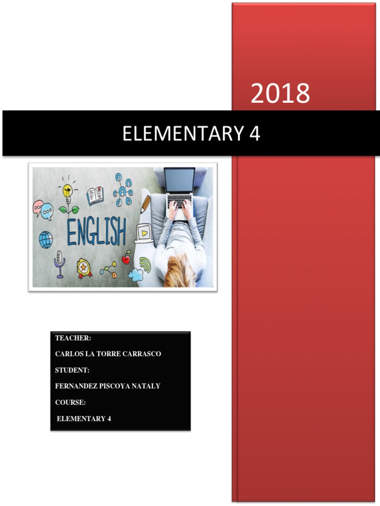 Elementary 4: Teacher: Carlos La Torre Carrasco Student: Fernandez ...