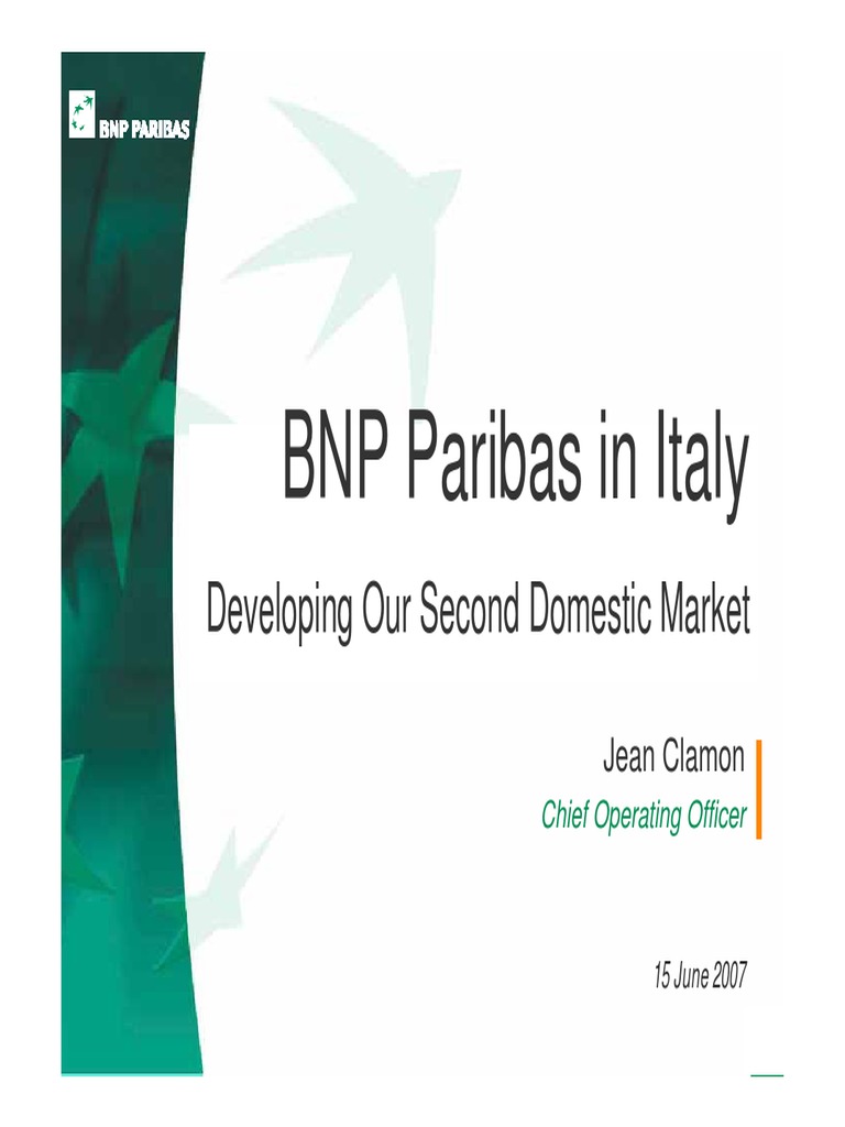 BNP Paribas in Italy: Developing Our Second Domestic Market | PDF | Bnp ...