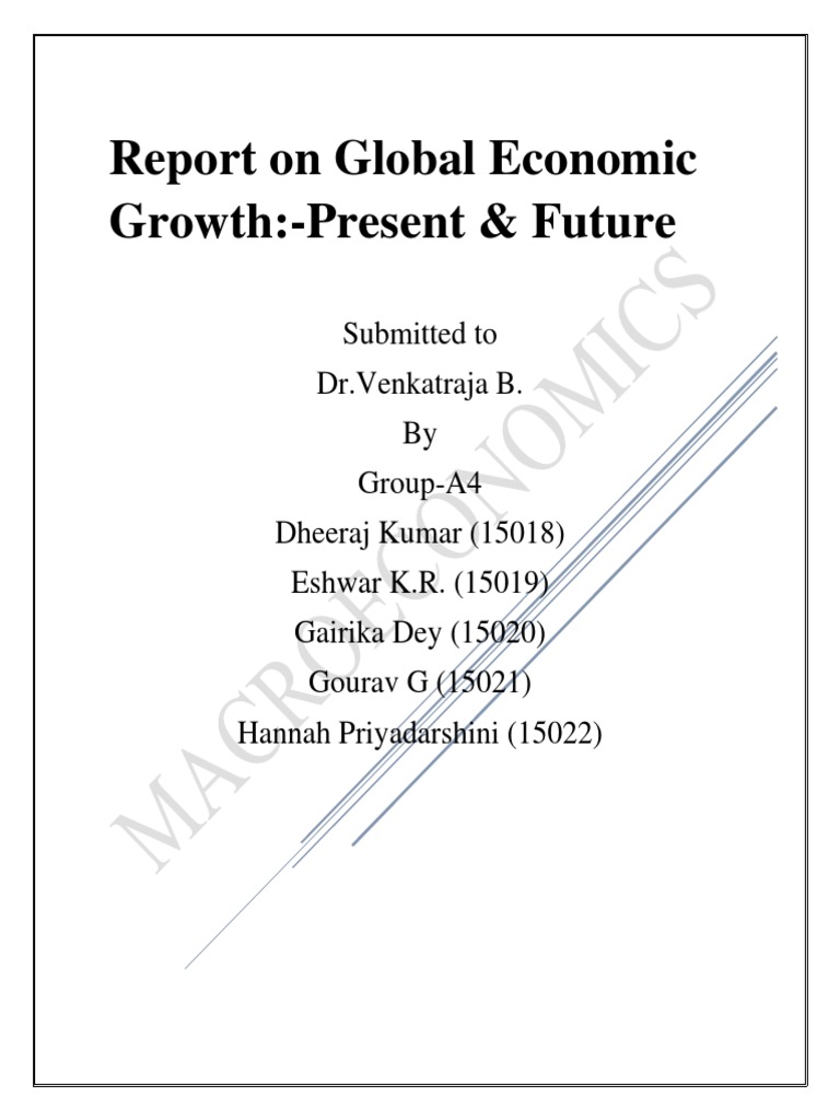 Report on Global Economic Growth: An Analysis of Present Trends and ...