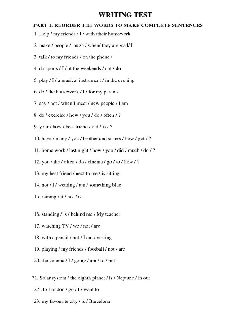 Writing Test: Part 1: Reorder The Words To Make Complete Sentences ...