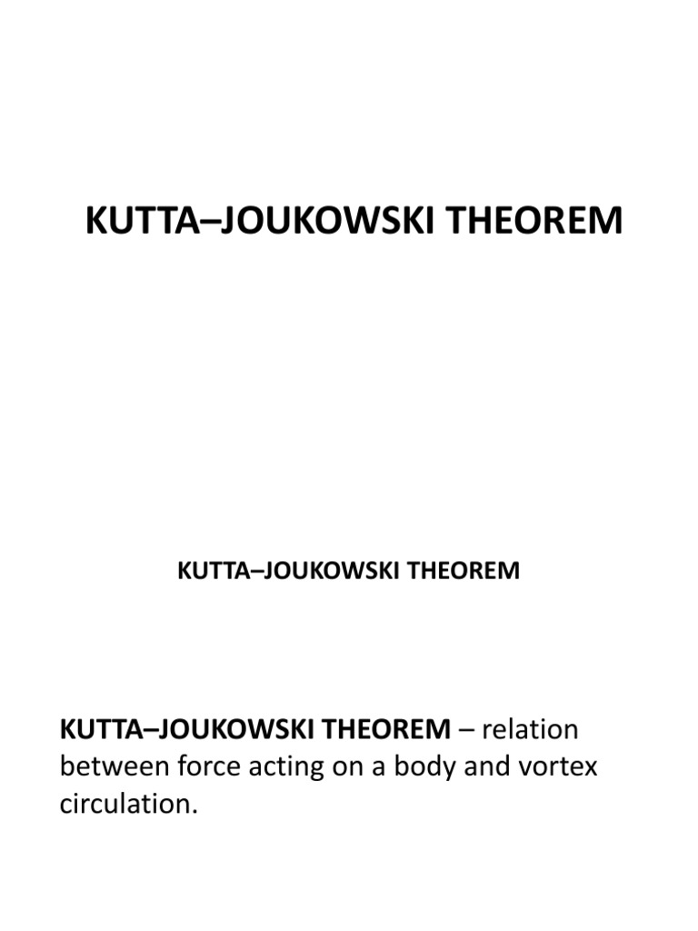 Fundamentals of Aerodynamics Part 9 (KUTTA-JOUKOWSKI THEOREM) | PDF