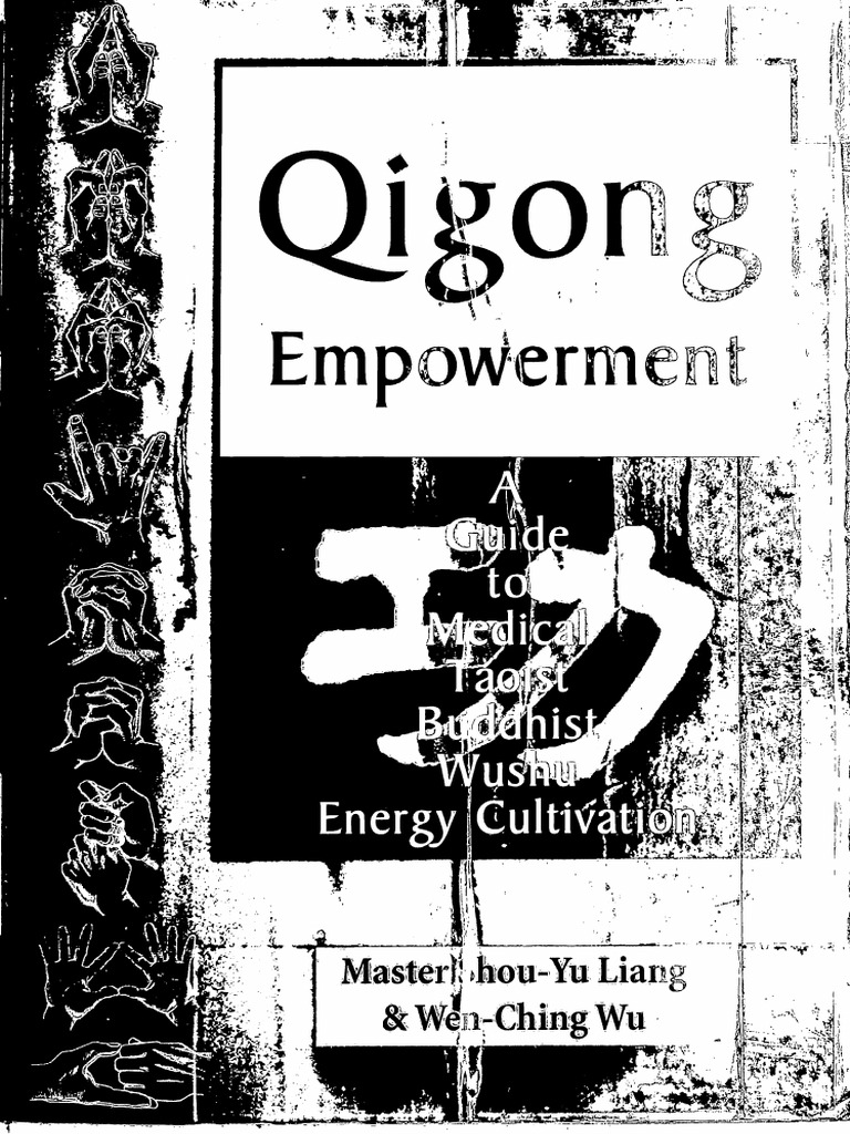 Liang, Shou-Yu & Wu, Wen-Ching - Qigong Empowerment, A Guide To Medical ...