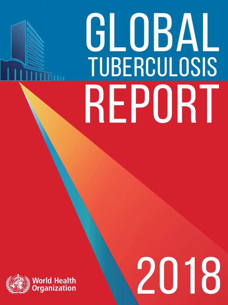 Global Tuberculosis Report 2018 PDF | PDF | Tuberculosis | Creative ... Global Tuberculosis Report 2018 PDF | PDF | Tuberculosis | Creative ...