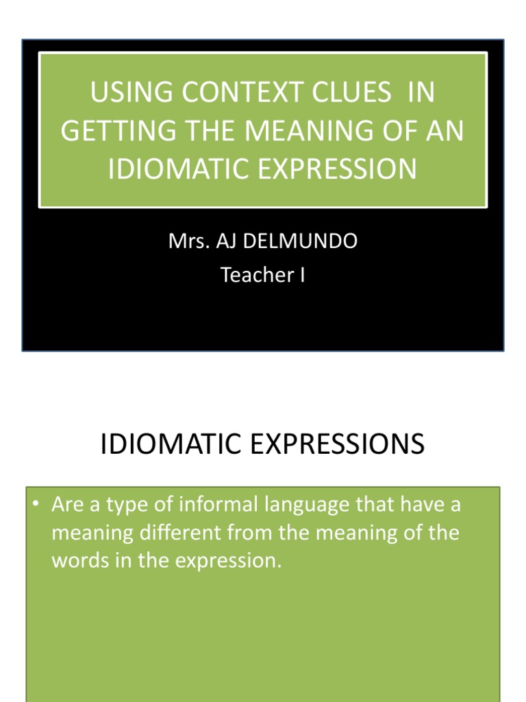 USING CONTEXT CLUES-idiomatic Expressions | PDF | Idiom