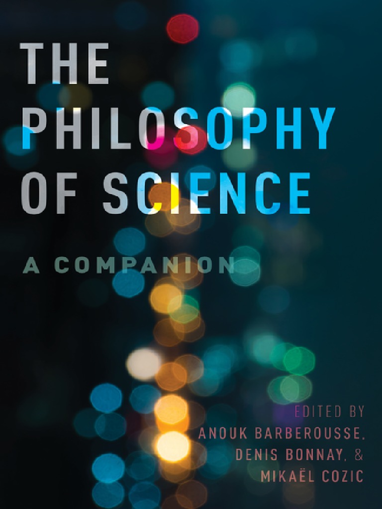 The Philosophy of Science A Companion | PDF | Philosophy Of Science ...