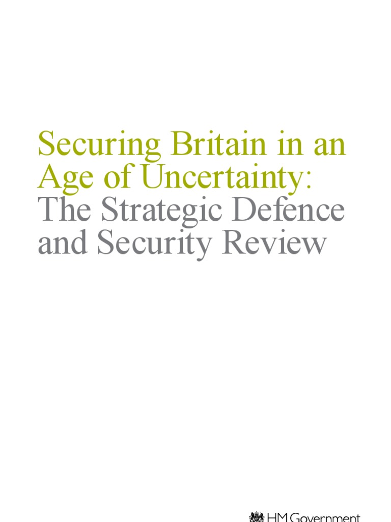 Strategic Defence and Security Review - Securing Britain in An Age of ...
