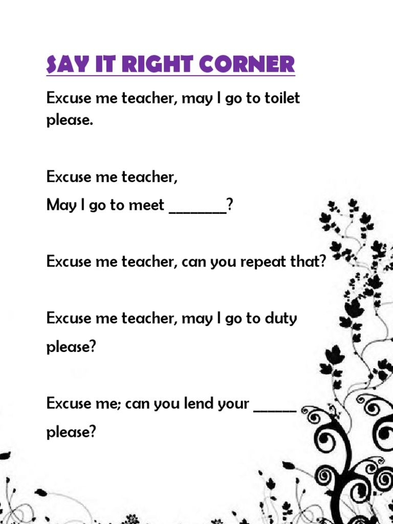 Say It Right Corner: Excuse Me Teacher, May I Go To Toilet Please | PDF