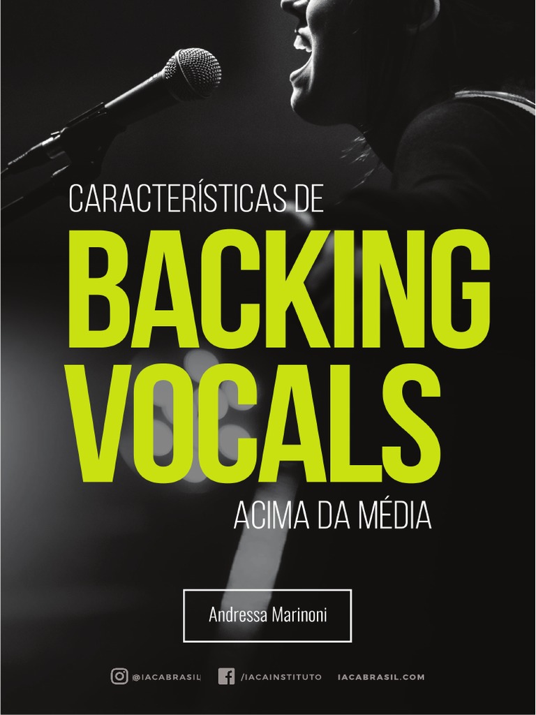 Caracteristicas de Backing Vocals acima da média | Canto | Voz Humana