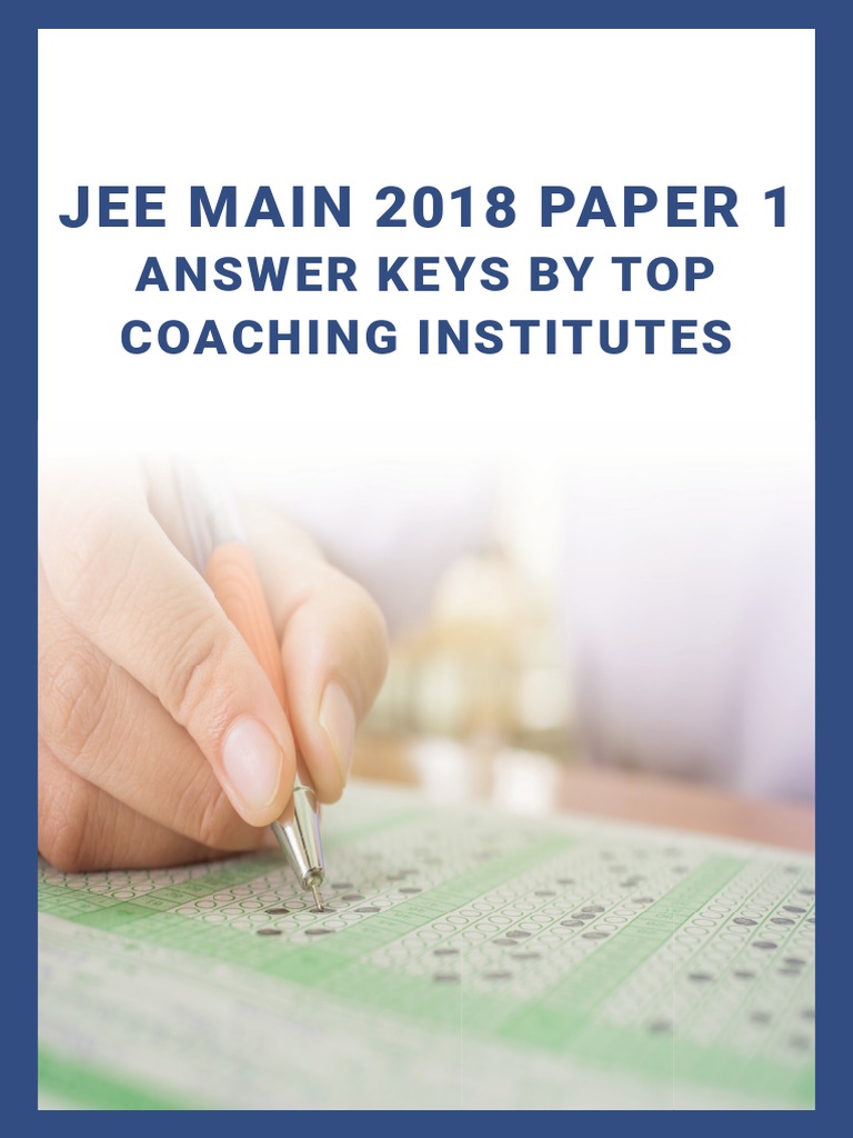 JEE Main 2018 Paper 1 Answer Key | PDF | Standardized Tests | Student ...