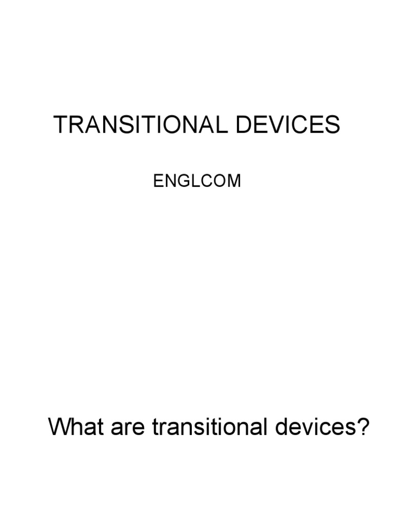 Transitional Devices