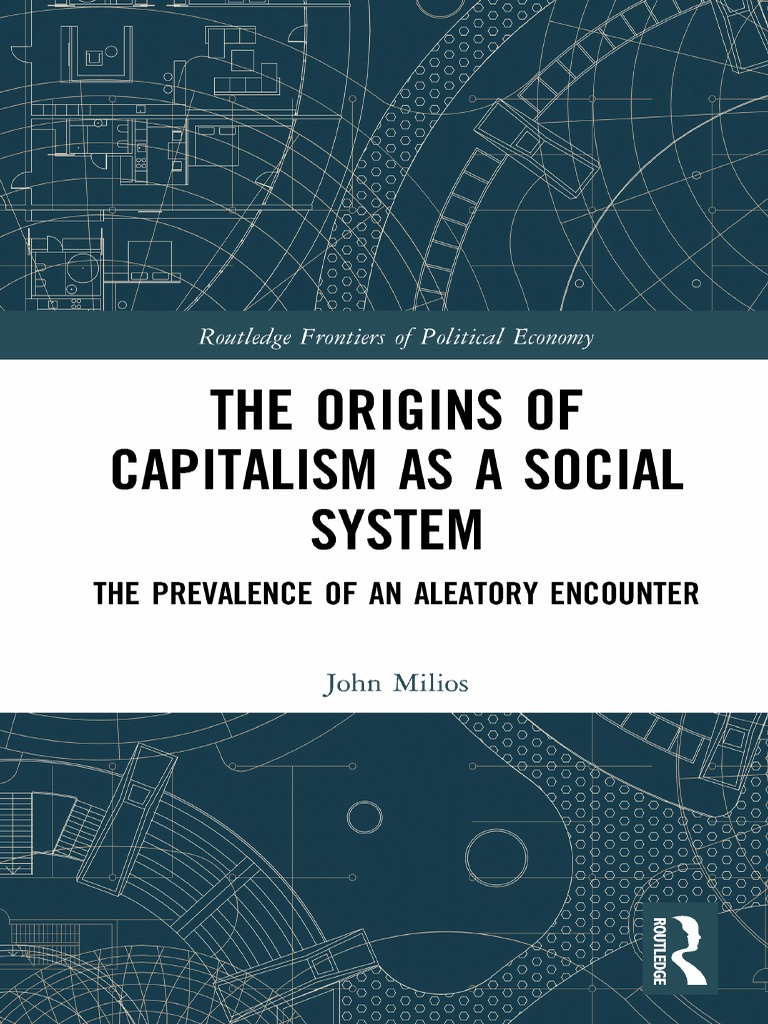 Milios. The Origin of Capitalism | PDF | Louis Althusser | Capitalism