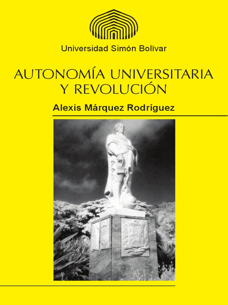 Autonomia Universitaria y Revolucion | PDF | Política de venezuela ...