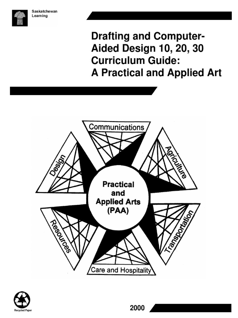 Drafting and Computer-Aided Design 10, 20, 30 Curriculum Guide: A ...