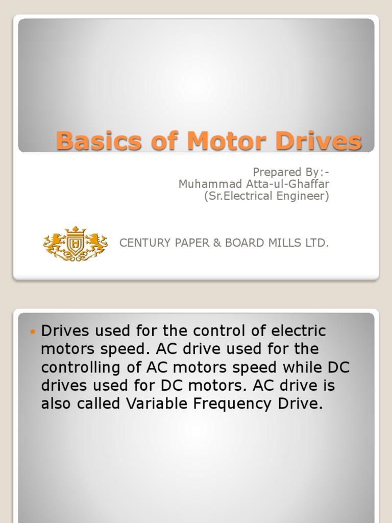 Basics of Motor Drives: Prepared By:-Muhammad Atta-ul-Ghaffar (SR - Electrical Engineer) | PDF ...