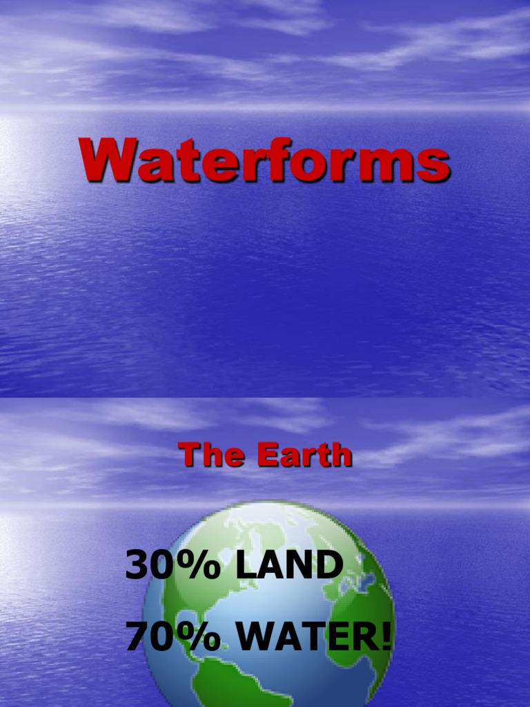 Major Waterforms of the Earth | PDF