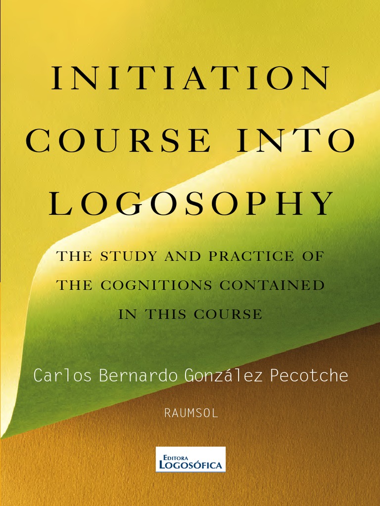 Initiation Course Into Logosophy PDF | PDF | Cognitive Science | Behavioural Sciences
